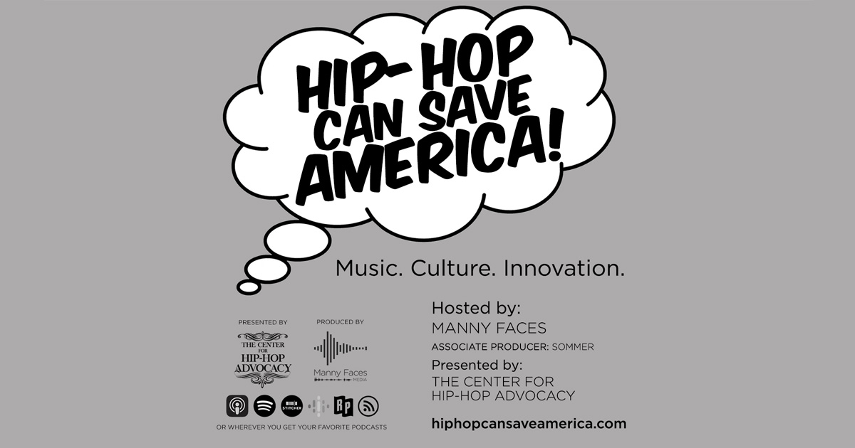 Hip Hop Podcast - Hip-Hop Can Save America: The World's Most Important ...